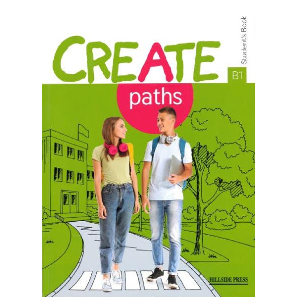 CREATE PATHS B1 STUDENT'S BOOK - Officetime.gr