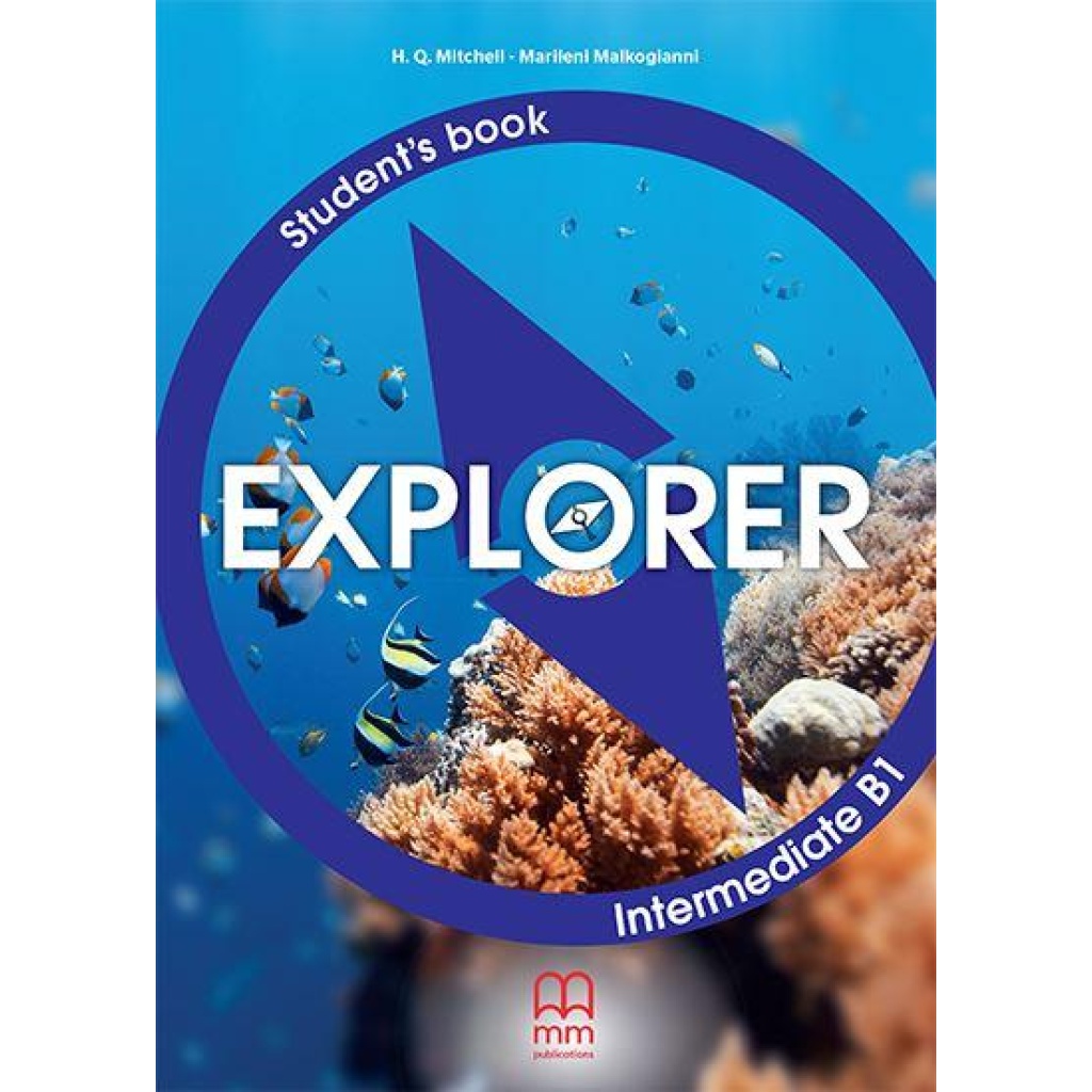 EXPLORER INTERMEDIATE B1 STUDENT'S BOOK - Officetime.gr